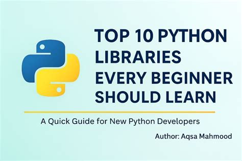 🔰 Top 10 Python Libraries Every Beginner Should Learn 🔰 Aqsa Mahmood