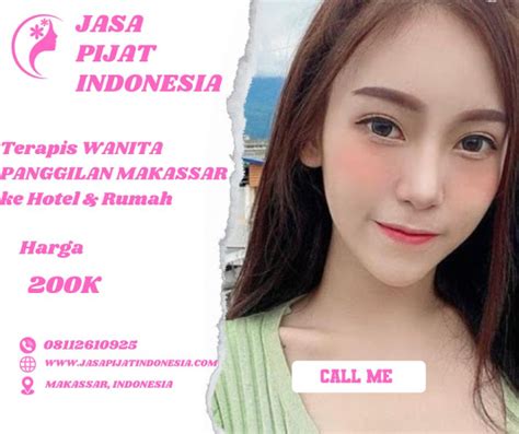 Pijat Panggilan Makassar 24 Jam I Terbaik I Wanita Mantap