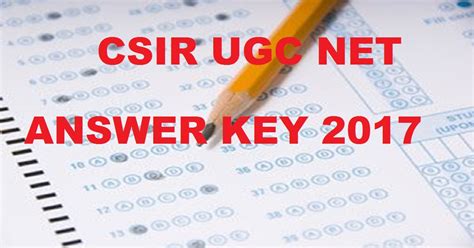 CSIR UGC NET Answer Key Official 2017 Cutoff Marks For 18th June Exam For All Subjects Here