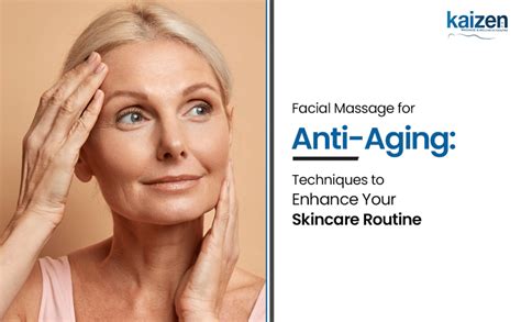 Facial Massage Techniques For Anti Aging Skincare