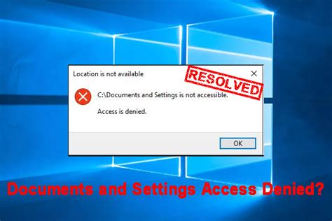 documents and settings access denied in windows 10 7 [fixed]
