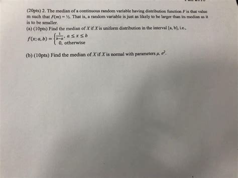 Solved Pts The Median Of A Continuous Random Variable Chegg