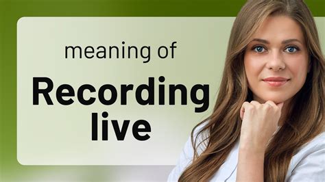 Understanding "Recording Live": A Guide for English Language Learners - YouTube