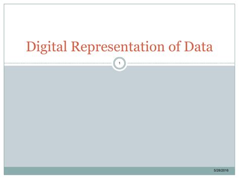 Digital Representation Of Data 1 5 28 2016