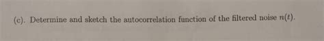 Solved Question Suppose That A White Gaussian Noise Chegg