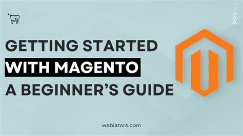 Getting Started With Magento A Beginners Guide