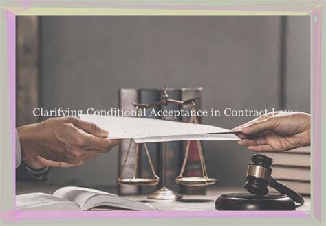 Clarifying Conditional Acceptance In Contract Law Power Of Law Clarifying Conditional Acceptance In Contract Law Power Of Law