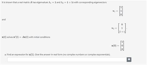 solved it is known that a real matrix a has eigenvalues λ1 1