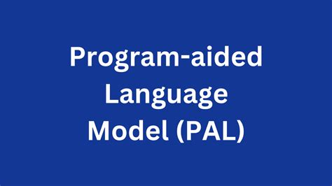 Program Aided Language Model Pal Moxietek