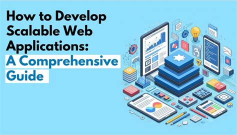 How To Develop Scalable Web Applications Ultimate Guide
