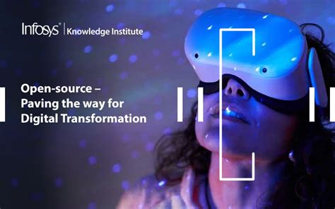 Open Source Paving The Way For Digital Transformation Infosys