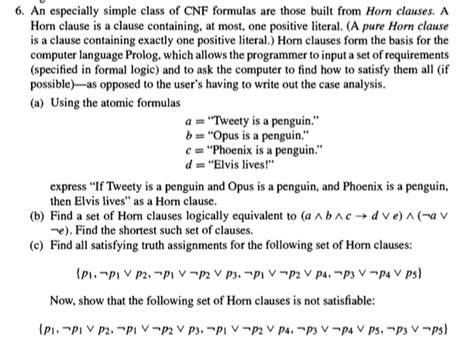 Solved An Especially Simple Class Of Cnf Formulas Are Those