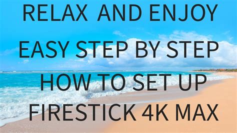 Easy Step By Step Firestick K Max Setup YouTube