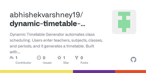 GitHub Abhishekvarshney Dynamic Timetable Generator Dynamic Timetable Generator Automates
