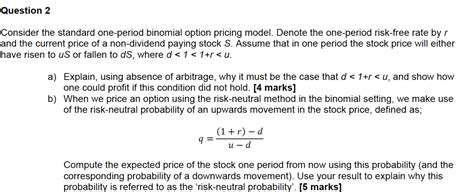 Solved Insider The Standard One Period Binomial Option