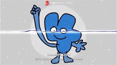 Bfb Intro But Ai Extended Youtube