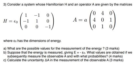solved 3 consider a system whose hamiltonian h and an