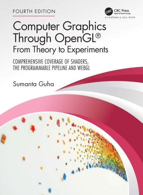 computer graphics through opengl r from theory to experiments
