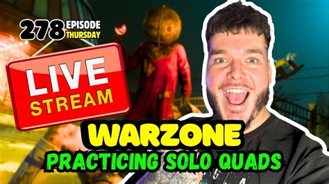 LIVE MW3 Warzone Gameplay! Learning To Solo Quad. EP. 278 - YouTube