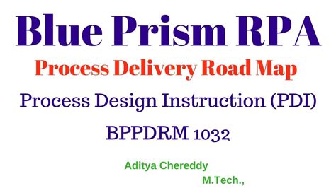blueprism rpa process delivery road map pdi bppdrm1032 aditya rpa
