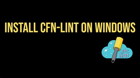 Install Cfn Lint On Windows
