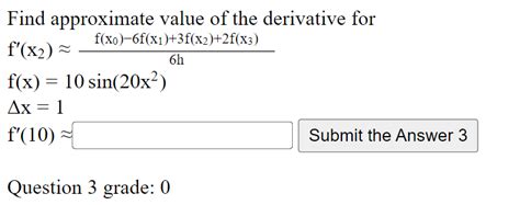 Solved Find Approximate Value Of The Derivative For Chegg Com