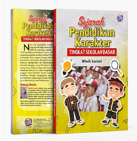 Sejarah Pendidikan Karakter Tingkat Sekolah Dasar Global Aksara Pers