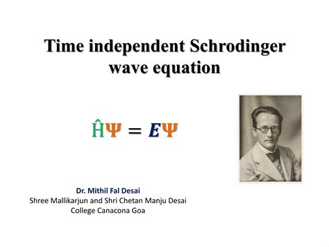 The Time Independent Schrödinger Wave Equation Pptx
