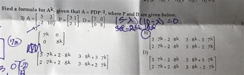 solved find a formula for ak given that a pdp 1 where p