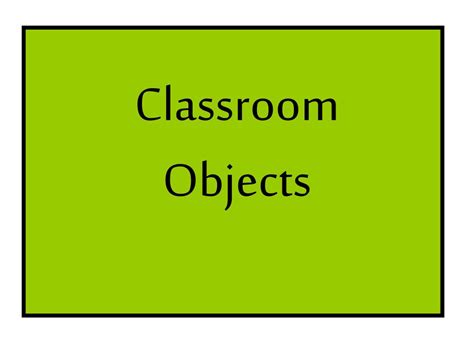 Ppt Classroom Objects Powerpoint Presentation Free Download Id 556970