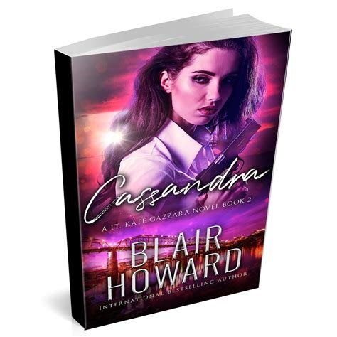 Cassandra Case Two A Lt Kate Gazzara Novel Blair Howard Books
