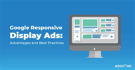 Google Responsive Display Ads Advanatges And Best Practices