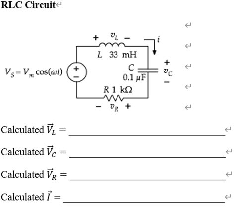 Solved Experiment RLC Circuit Build The RLC Circuit Shown Chegg