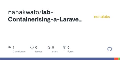 GitHub Nanakwafo Lab Containerising A Laravel Application