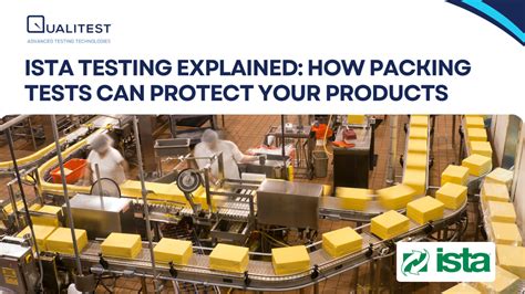 Ista Testing Explained How To Protect Your Products
