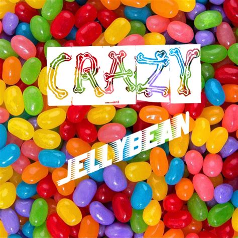Crazy Jellybean Youtube