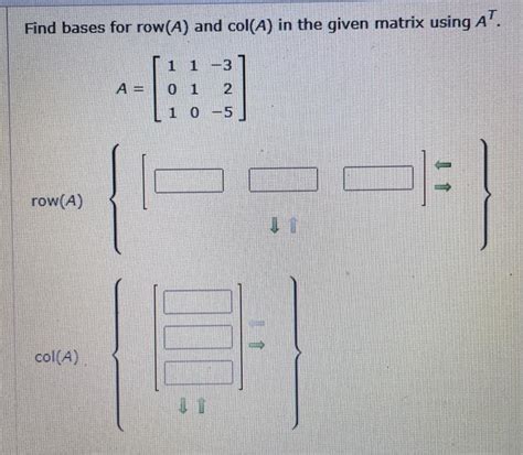 solved find bases for row a and col a in the given matrix
