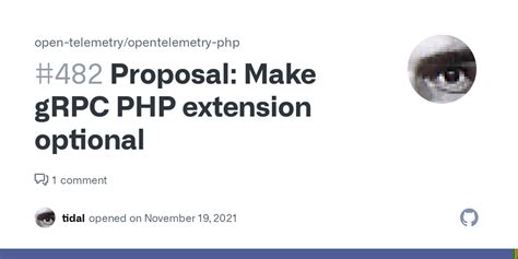 Proposal Make GRPC PHP Extension Optional Issue 482 Open Telemetry Opentelemetry Php GitHub
