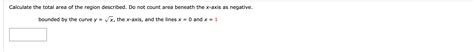 Solved Calculate The Total Area Of The Region Described Do Chegg