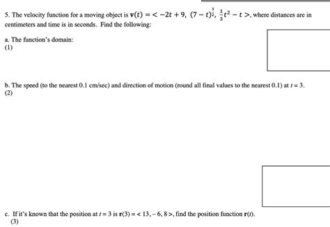 Solved The Velocity Function For A Moving Object Is Chegg