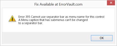 How To Fix Error 395 Cannot Use Separator Bar As Menu Name For This