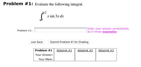 Solved Problem 1 Evaluate The Following Integral X Sin 3x Chegg Com
