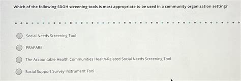 Which Of The Following Sdoh Screening Tools Is Most