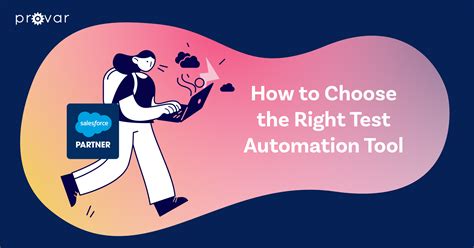 Choose The Best Test Automation Tool For You Provar