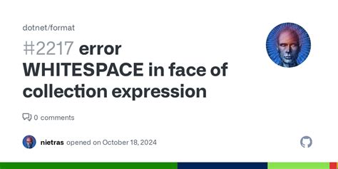 Error Whitespace In Face Of Collection Expression · Issue 2217