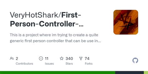 GitHub VeryHotShark First Person Controller VeryHotShark This Is A Project Where Im Trying To