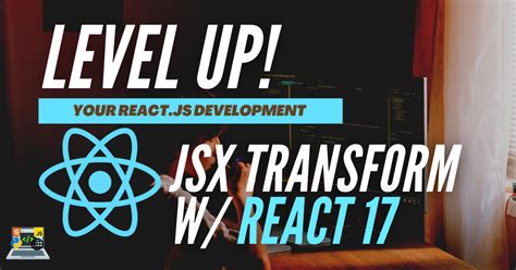 React 17 And React Scripts 4 A Walkthrough