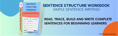 Sentence Structure Workbook Simple Sentence Writing Activity Book For