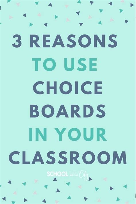 3 Reasons To Use Choice Boards In Your Classroom Choice Boards