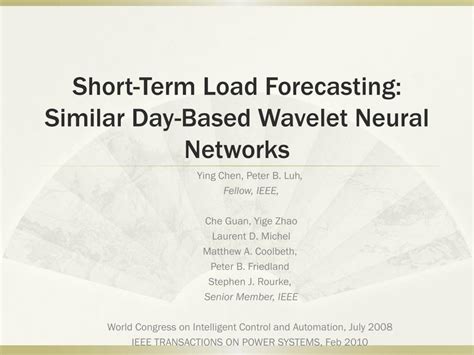 Ppt Short Term Load Forecasting Similar Day Based Wavelet Neural Networks Powerpoint